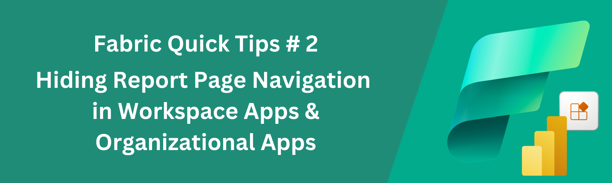 Fabric Quick Tips: Hiding Power BI Report Page Navigation in Workspace ...